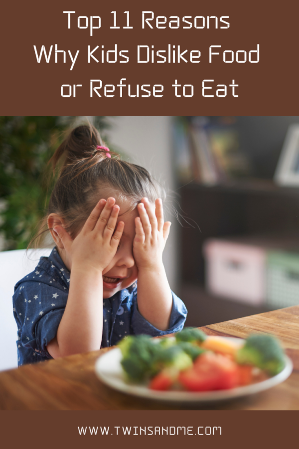Top 11 Reasons Why Kids Dislike Food or Refuse to Eat - Twins and Me